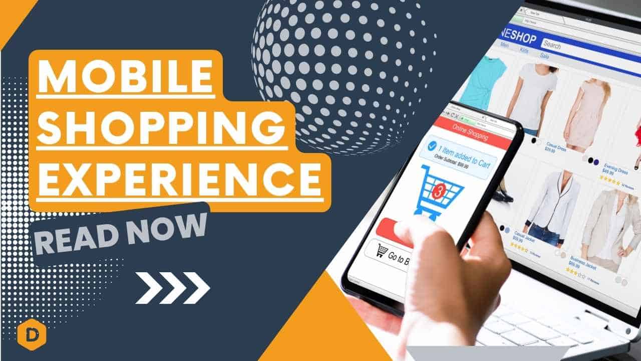 Maximizing Mobile Experience For Ecommerce Success Digitalsmb